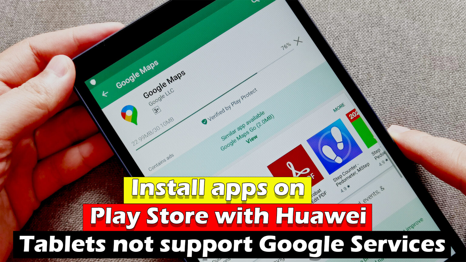 How to install apps on Play Store with Huawei Tablets not support ...