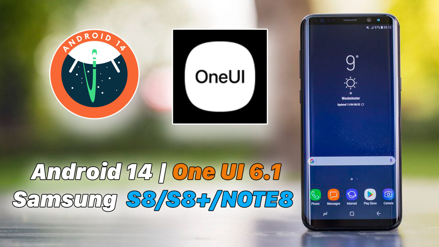 Samsung Galaxy S8/S8+/NOTE8 | Update Android 14 One UI 6.1 - ICTfix