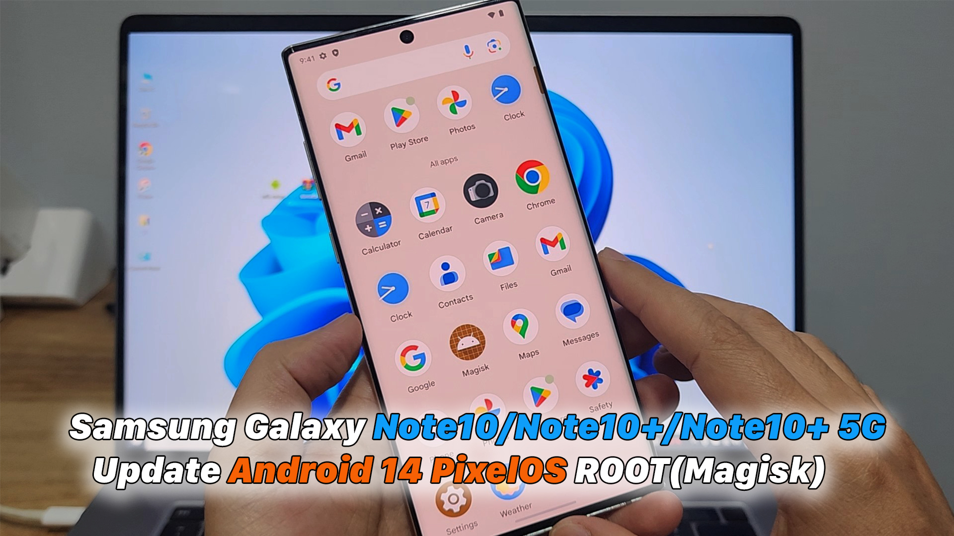 Samsung Galaxy Note10/Note10+/Note10+ 5G | Update Android 14 PixelOS ROOT(Magisk) - ICTfix