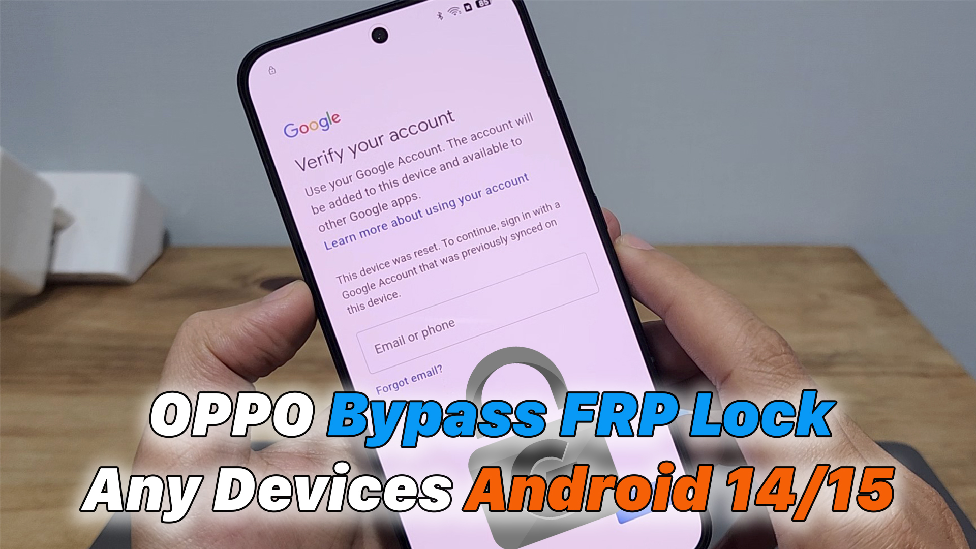 OPPO Bypass FRP Lock Any Devices Android 14/15 - ICTfix