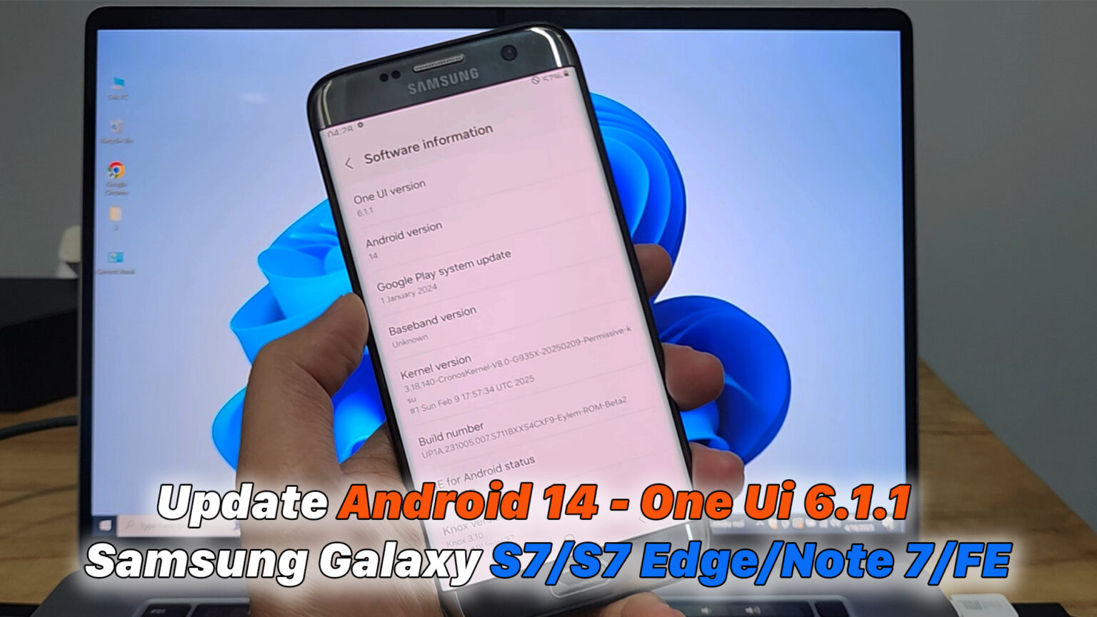 Samsung Galaxy S7/S7 Edge/Note 7/FE | Update Android 14 - One Ui 6.1.1 - ICTfix