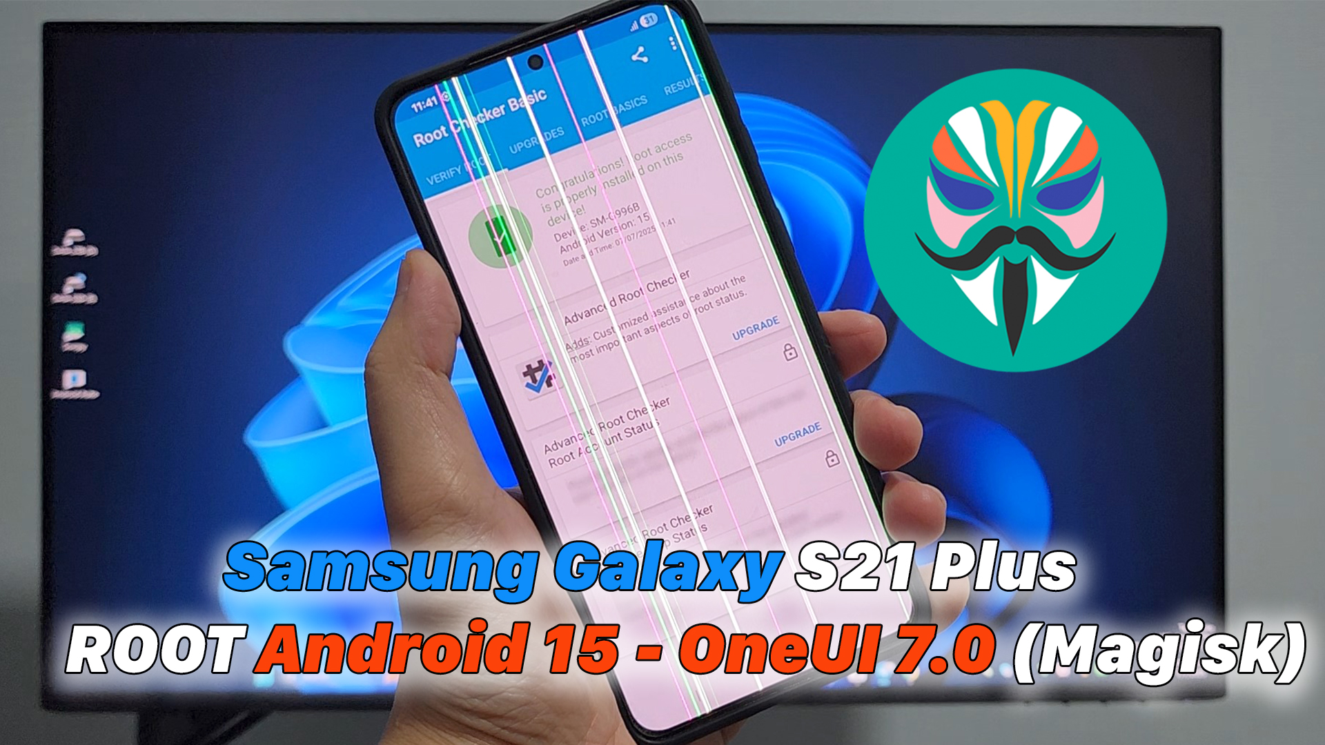 Samsung Galaxy S21 Plus | ROOT Android 15 - OneUI 7.0 (Magisk) - ICTfix