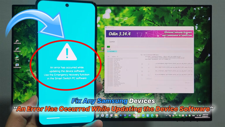 Fix Any Samsung Devices – “An Error Has Occurred While Updating the Device Software” - ICTfix