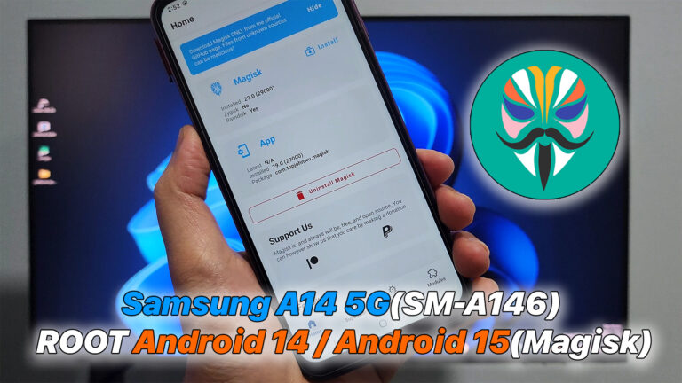 Samsung A14 5G (SM-A146) Root Android 14 / Android 15 - ICTfix